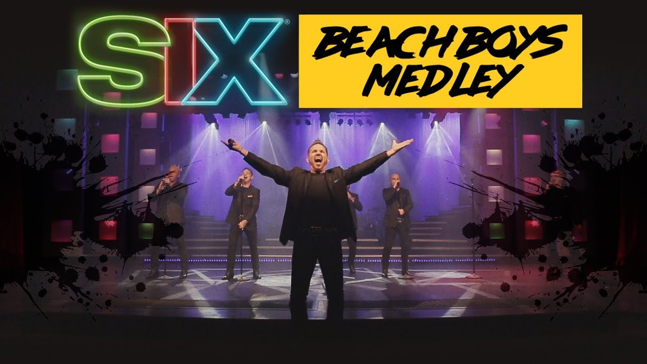 SIX - Branson Missouri - Beach Boys Acapella Medley - YouTube