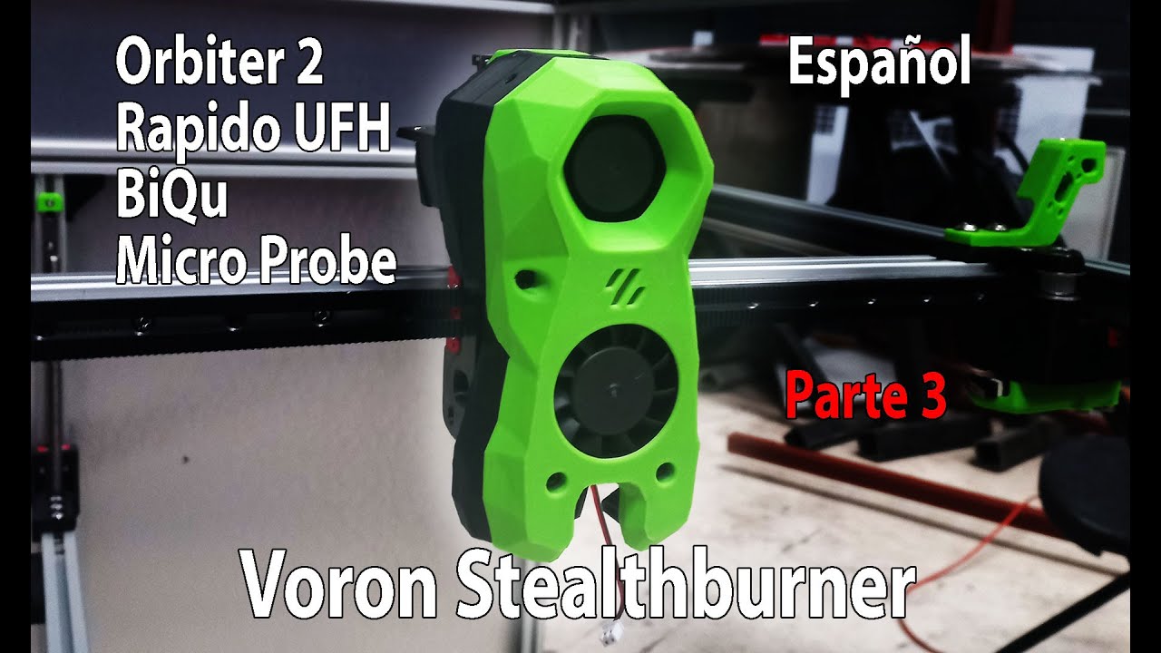 Cómo Construir un Voron StealthBurner Personalizado: Orbiter 2.0 ...