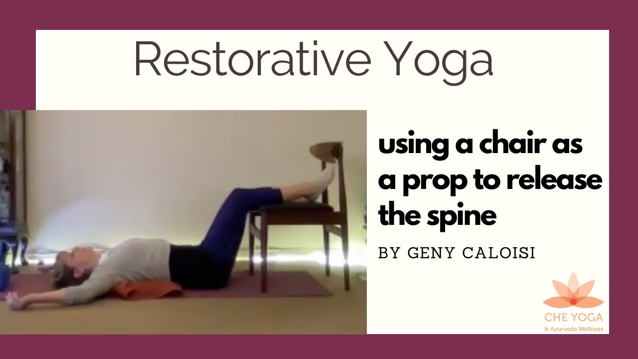 Yin Yoga: Using a chair as a prop to release the spine - YouTube