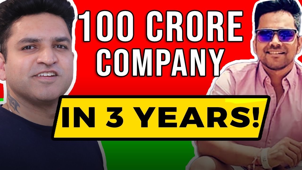 100 Crore Company In 3 Years - YouTube