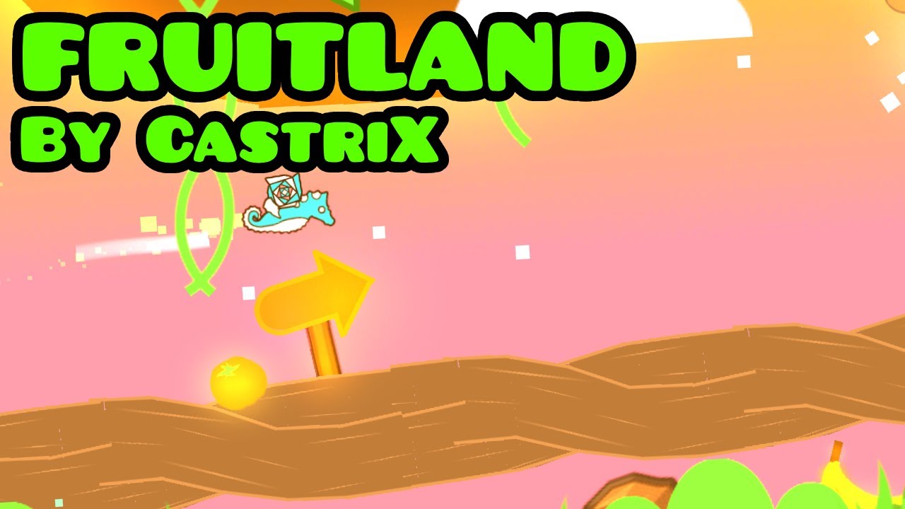[2.1] Geometry Dash | Fruitland by CastriX & Piseto (Both Coins) - YouTube