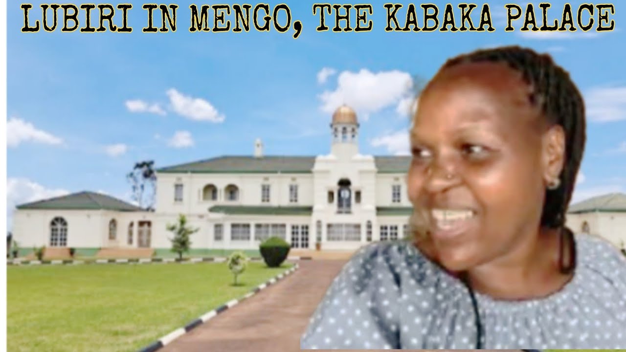 Inside The King's Palace - LUBIRI IN MENGO | East Africa Largest ...