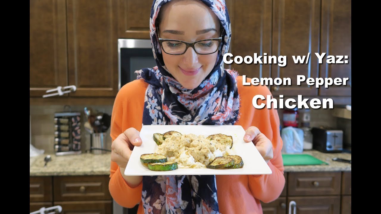 Cooking with Yaz #10: Lemon Pepper Chicken - YouTube
