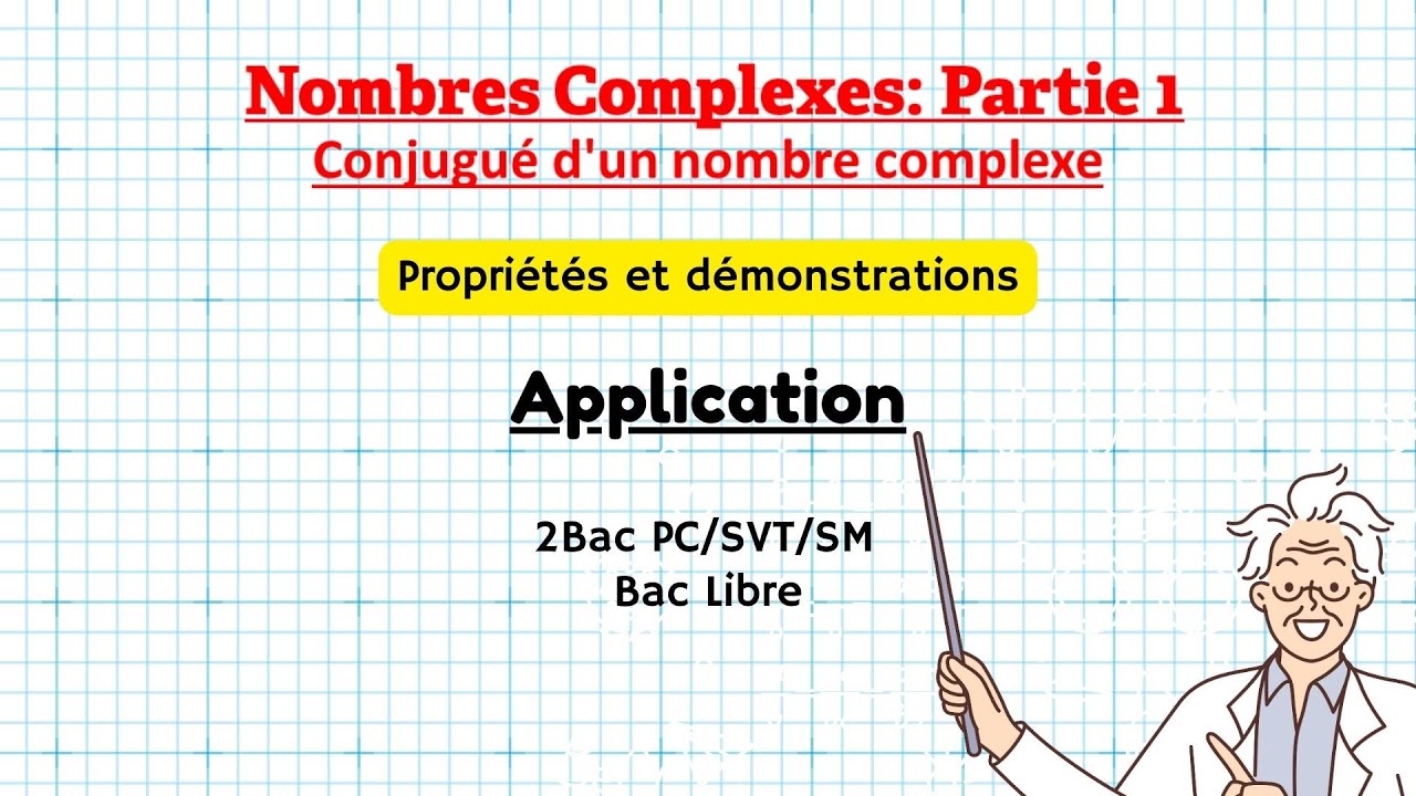 Conjugué d'un nombre complexe: Application 2 Bac PC/SVT/SM #2 - YouTube