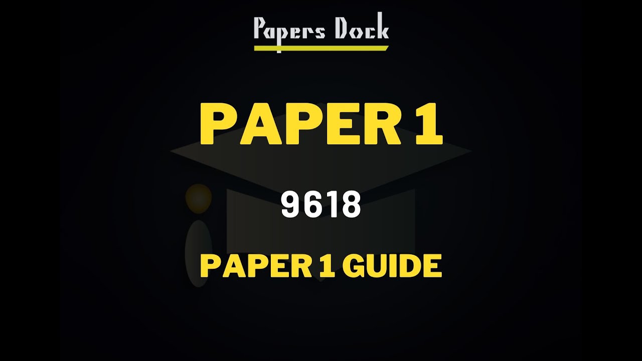 Paper 1 Guide and Preparation Checklist | 9618 - YouTube