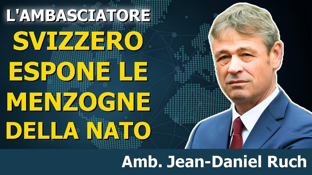 Ex-Diplomatico SVELA: La NATO Distrugge la Pace | Amb. Jean-Daniel Ruch ...
