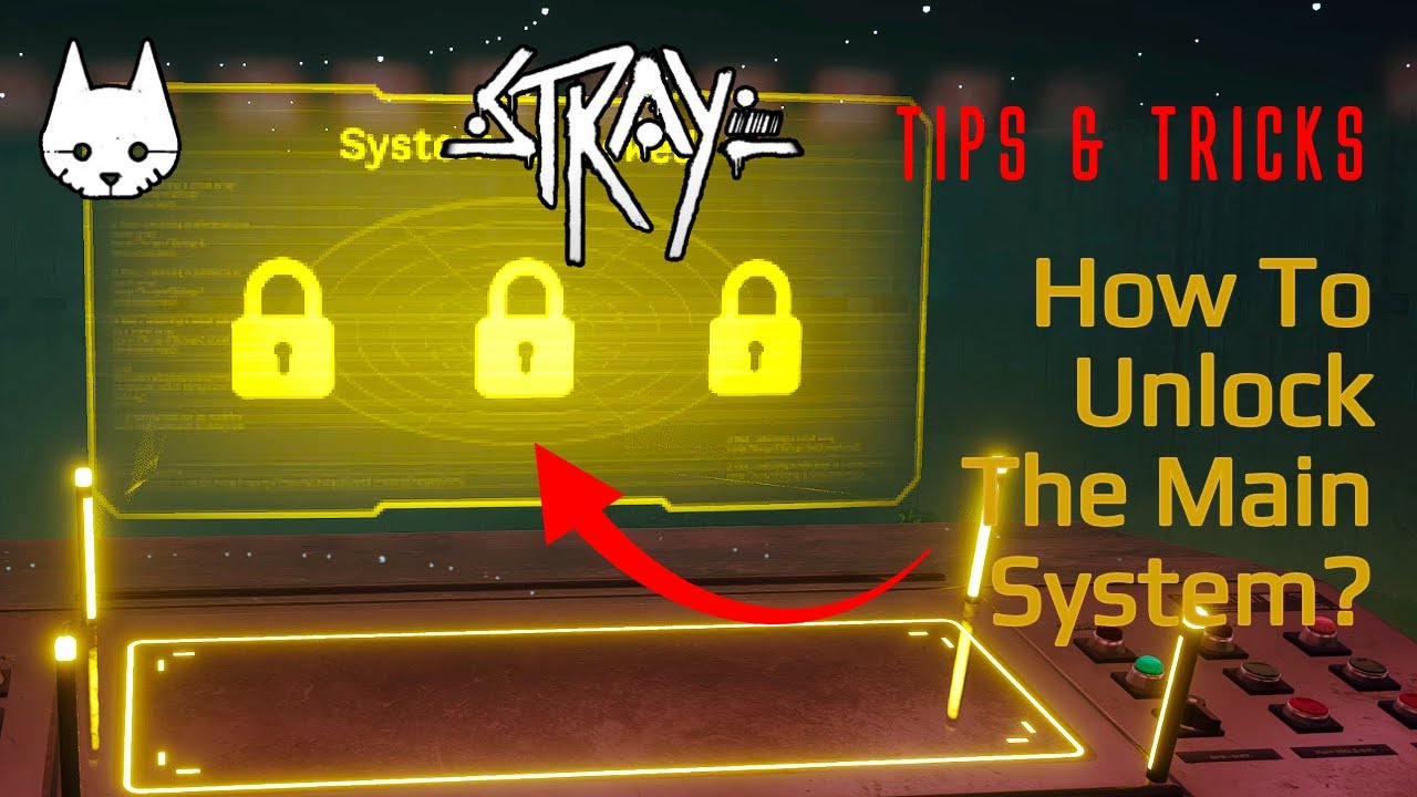HOW TO UNLOCK THE MAIN COMPUTER IN STRAY? | STRAY GAME TIPS AND TRICKS ...