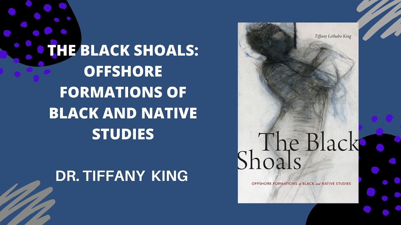 The Black Shoals: Offshore Formations of Black and Native Studies - Dr ...