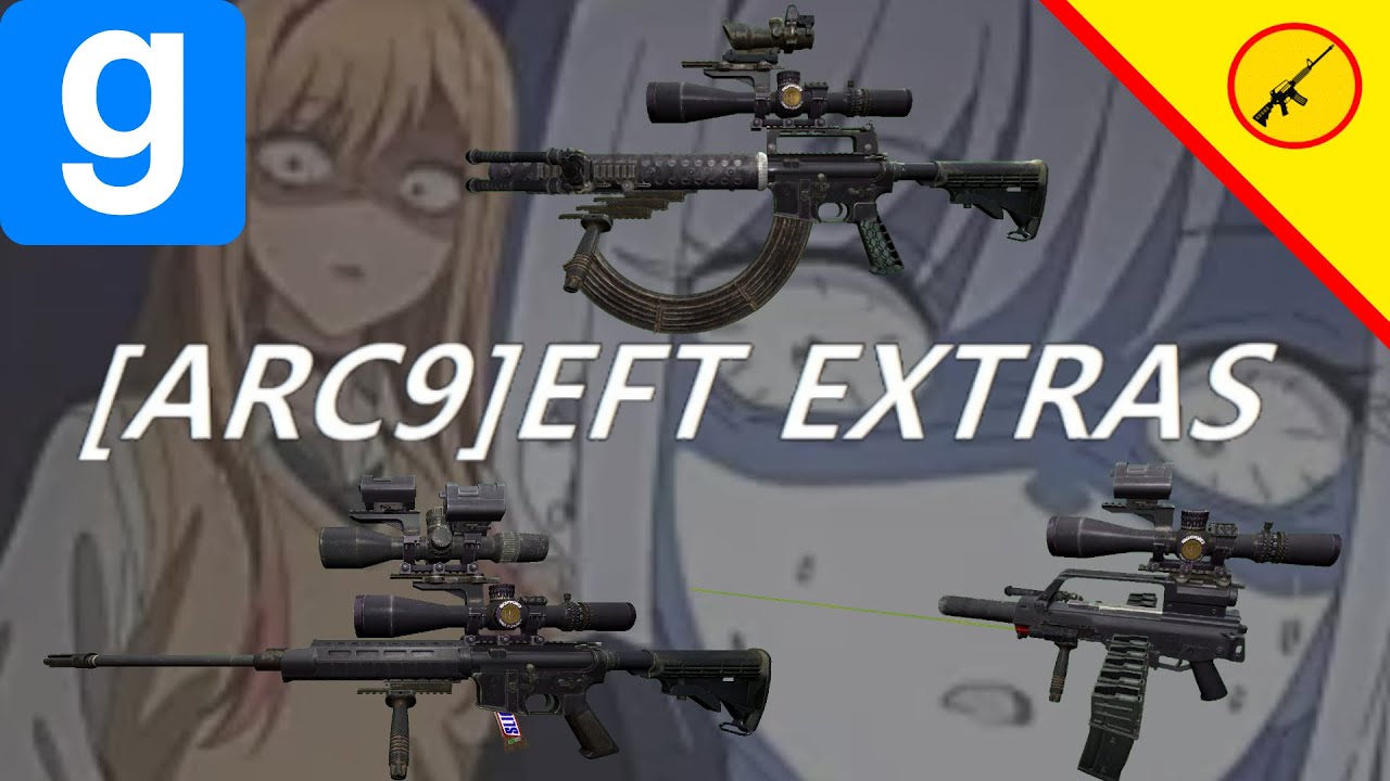 Garry's Mod: ARC9 EFT EXTRAS GAMEPLAY.. - YouTube