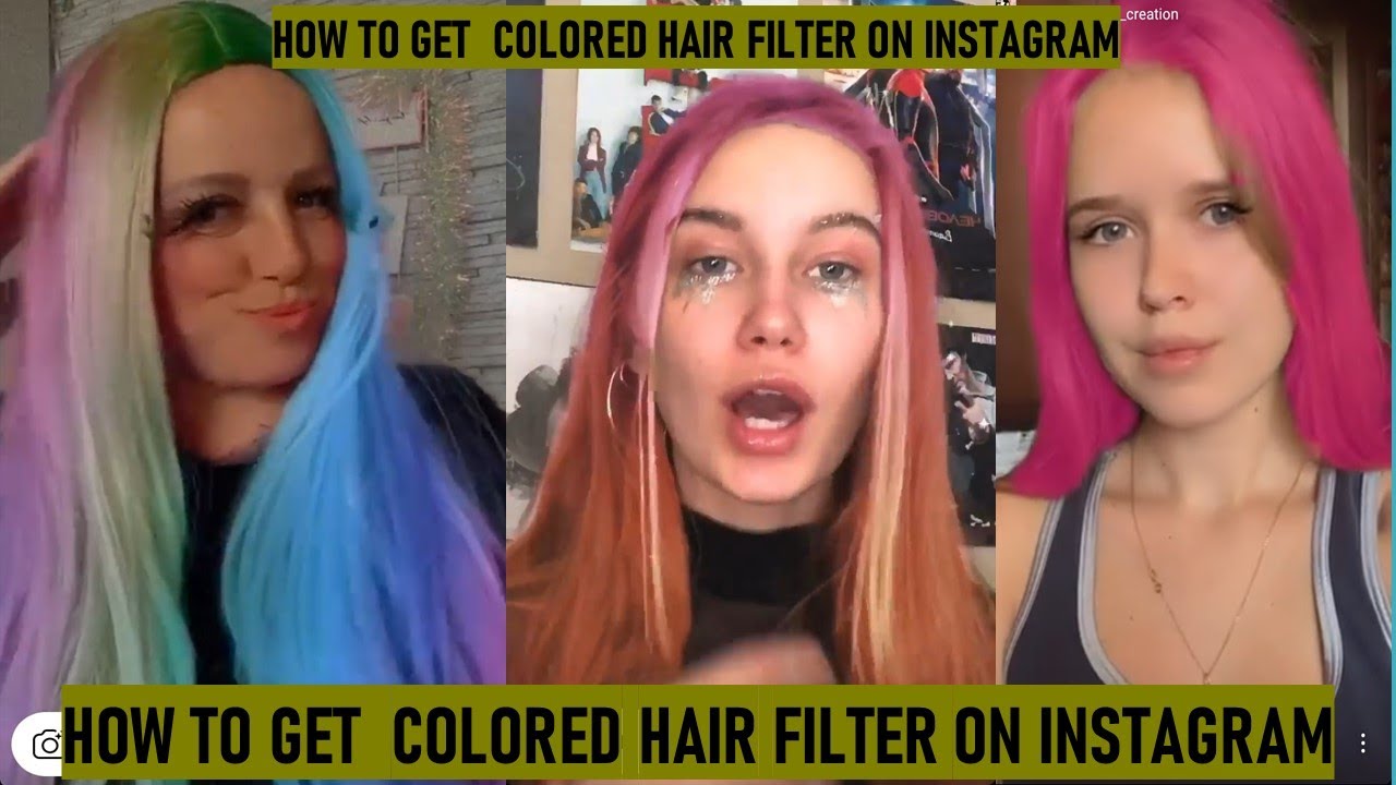 haar filter instagram | INSTAGRAM COLORED HAIR FILTER | instagram ...