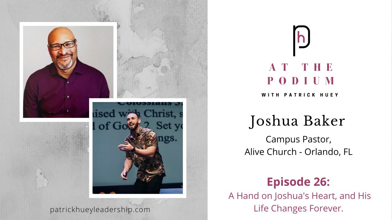 Ep.26 (Interview) A Hand on Josh's Heart. A Life is Changed. A Love ...