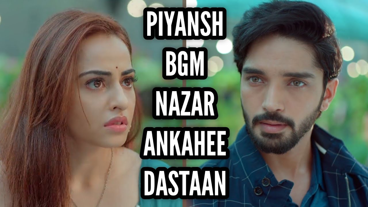 Nazar | Piyansh BGM | Ep 1 | Ankahee Dastaan - YouTube