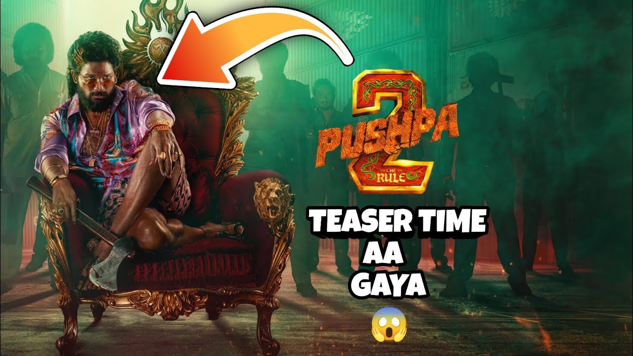 PUSHPA 2 THE RULE|| TEASER TIME AA GAYA 🔥#pushpa2therule - YouTube