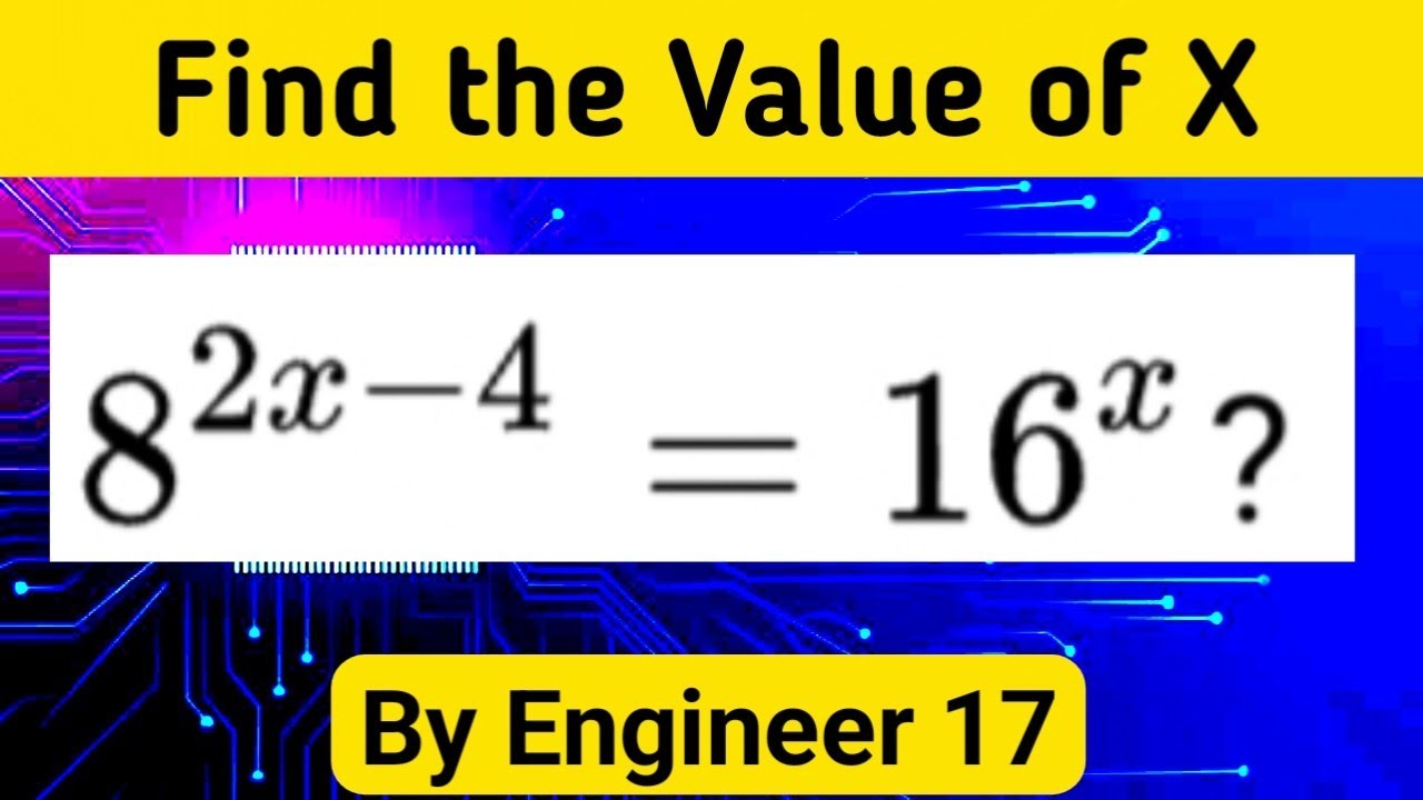 Basic Mathematics | For what value of X, 8²x-4 = 16^x | Value of X | Exponent / power questions ...