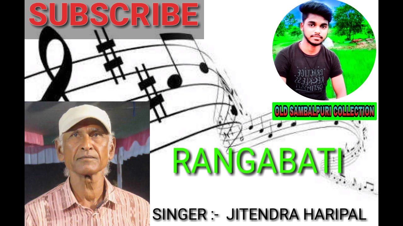 RANGABATI || SINGER - JITENDRA HARIPAL || UPLOADED BY - OLD SAMBALPURI COLLECTION - YouTube