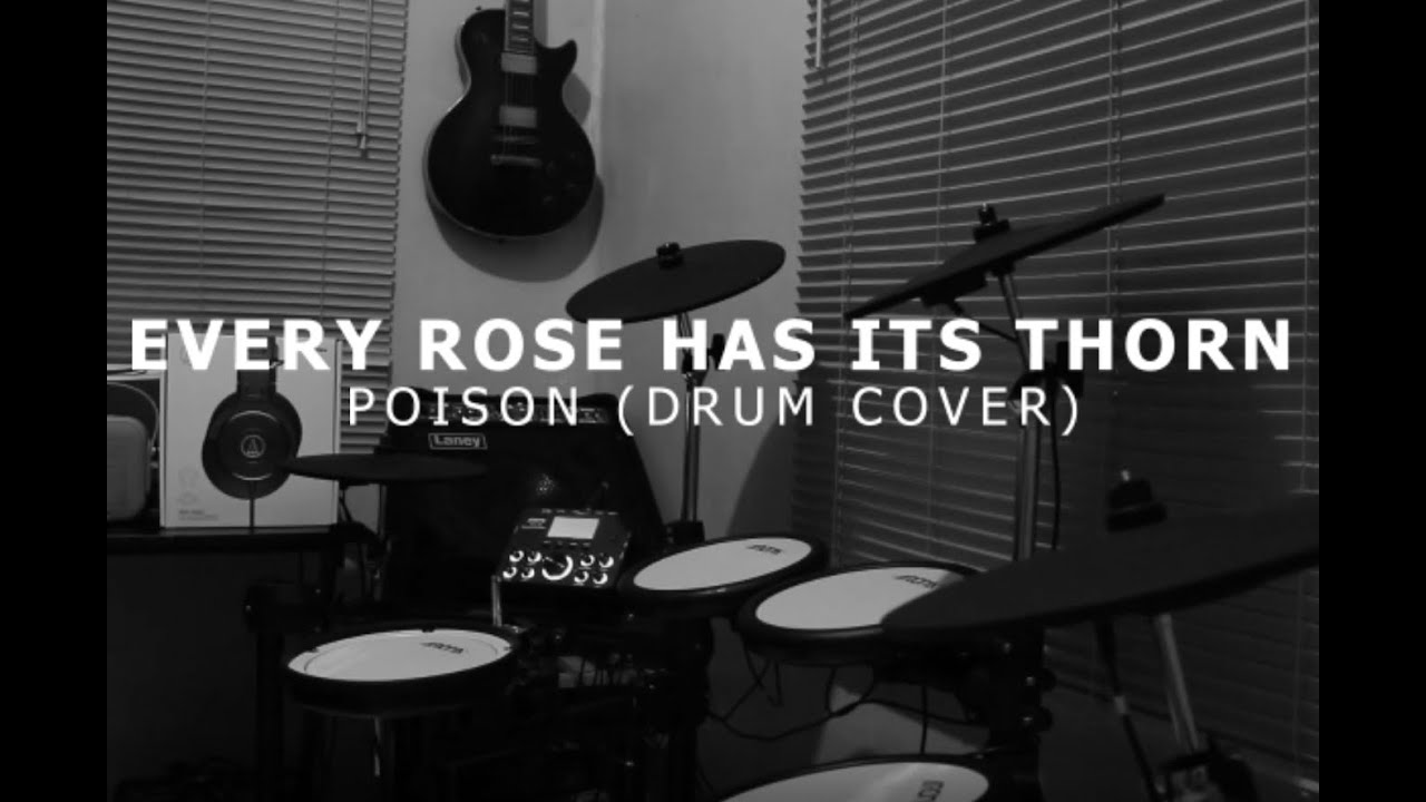 Poison - Every Rose Has Its Thorn (My Very First Drum Cover) - YouTube