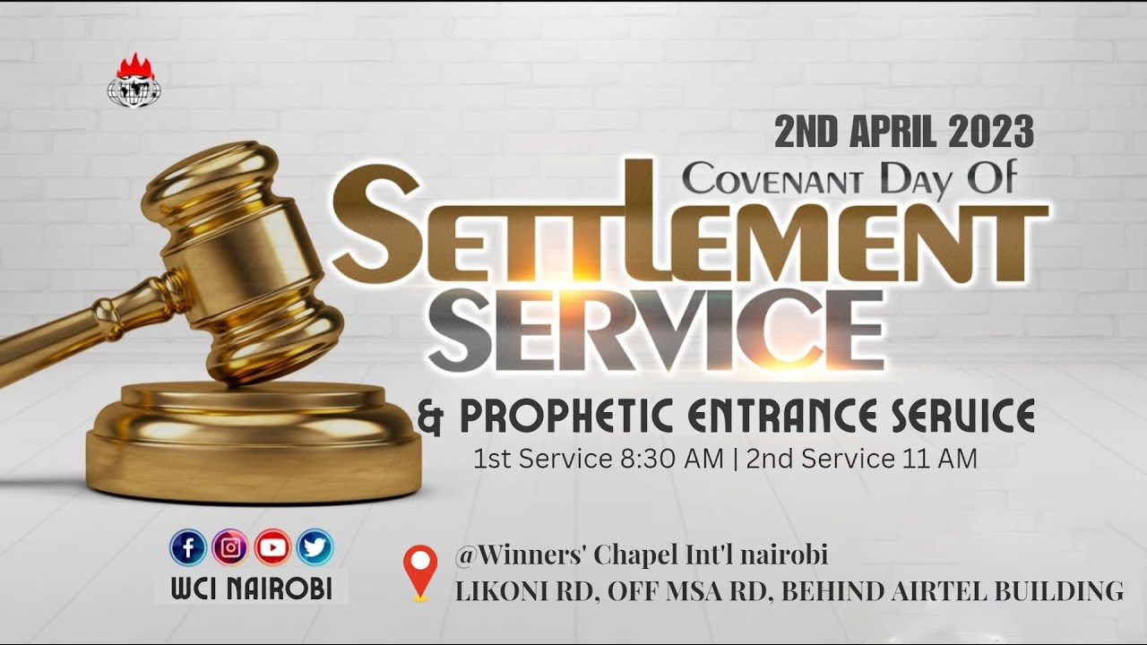 2ND SERVICE: COVENANT DAY OF SETTLEMENT/ PROPHETIC ENTRANCE SERVICE ...