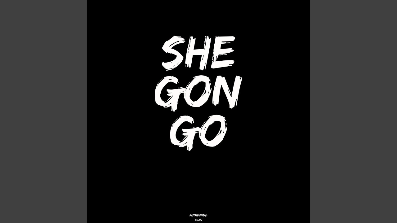 She Gon Go (Instrumental) - YouTube