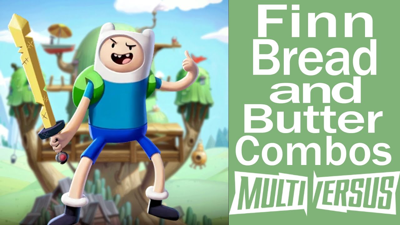 How to play Finn the human Bread and Butter combos (Beginner to Hard) Multiversus - YouTube