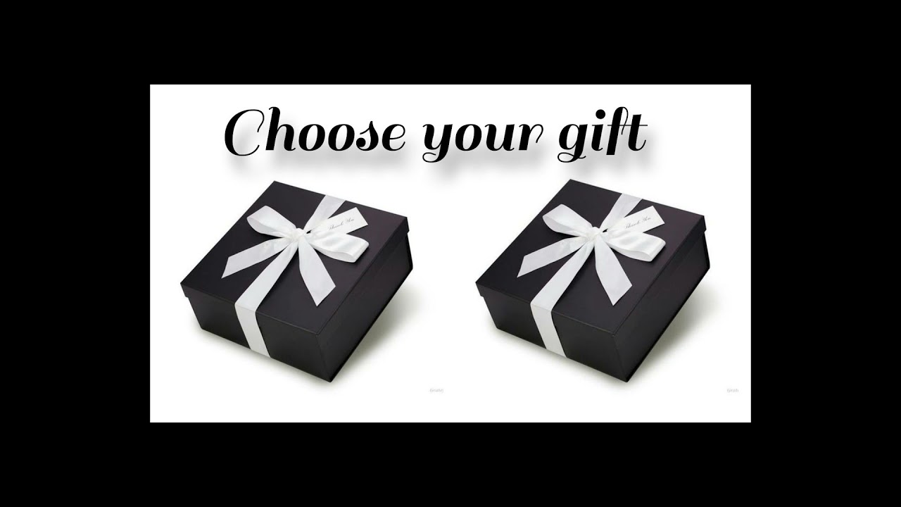 choose your gift 🎁 - YouTube