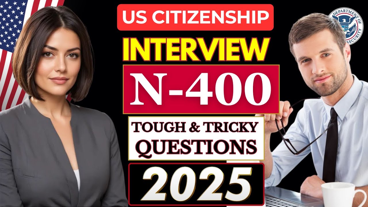2025 U.S. Citizenship INTERVIEW | Real Applicant Interview N-400 ...