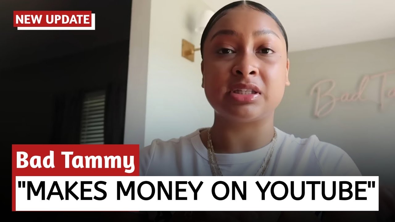 How Much Bad Tammy Get paid From YouTube - YouTube