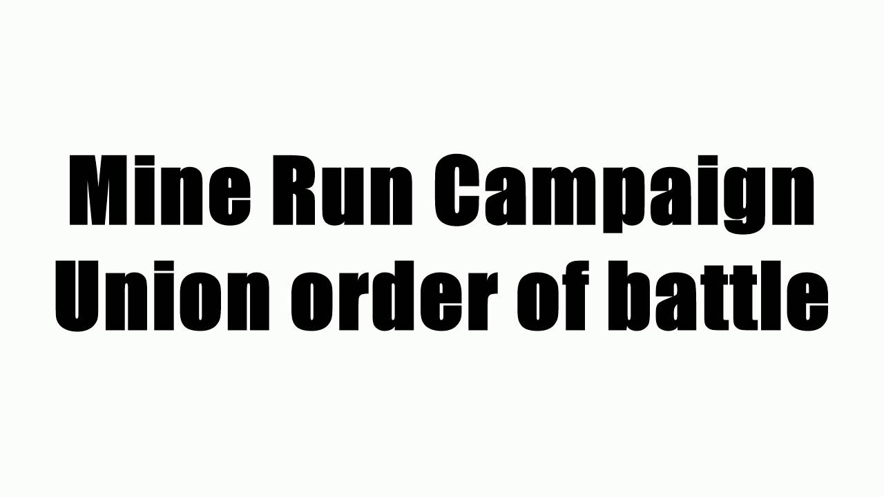 Mine Run Campaign Union order of battle - YouTube