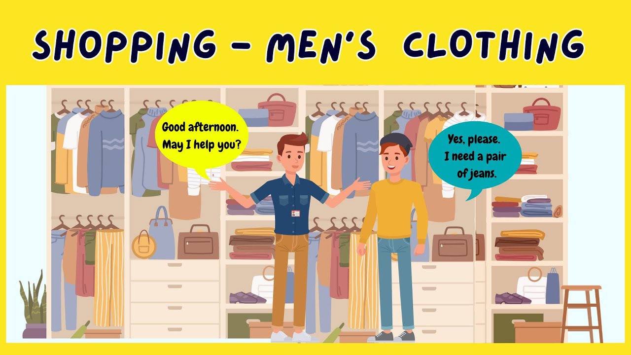 SHOPPING || MEN'S CLOTHING || ENGLISH CONVERSATION|| LISTENING PRACTICE ...