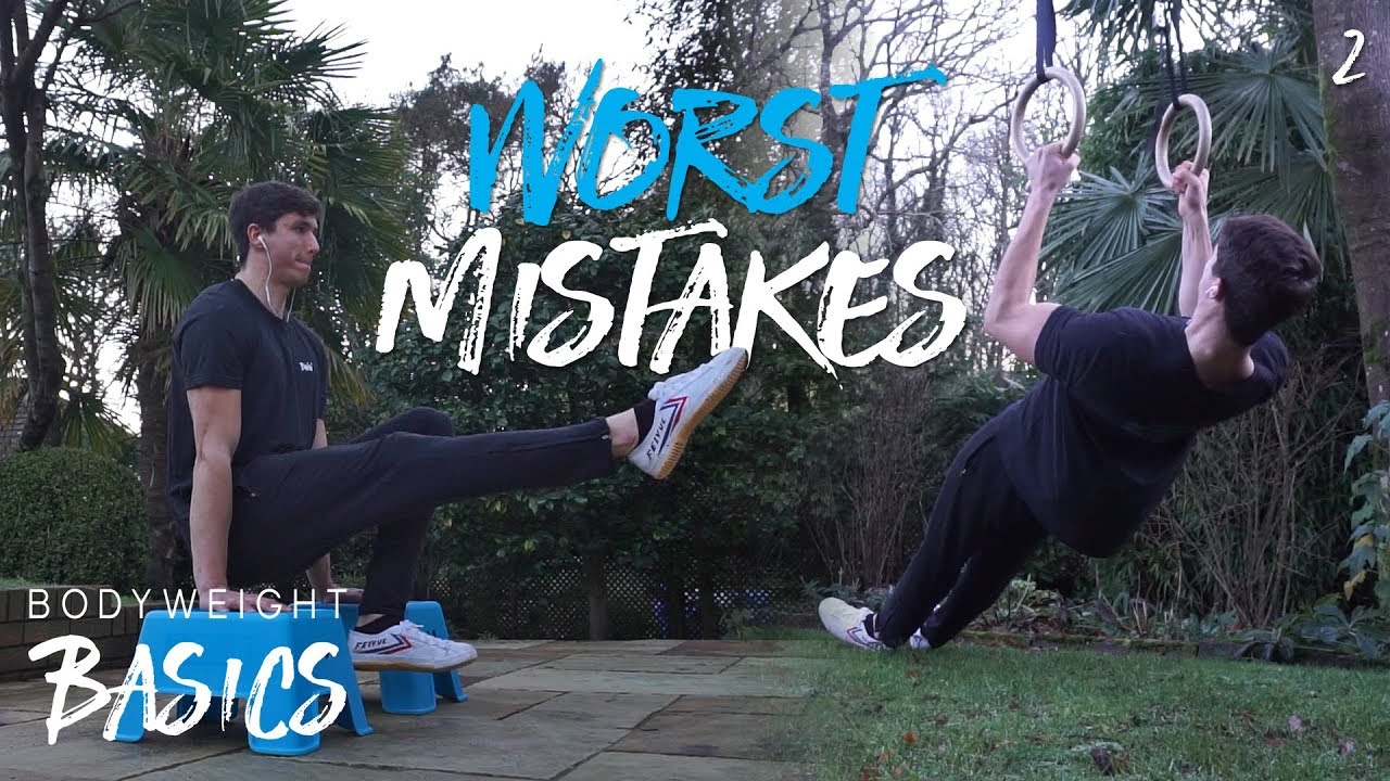 MY WORST TRAINING MISTAKES! | Bodyweight Basics Ep 2 - YouTube
