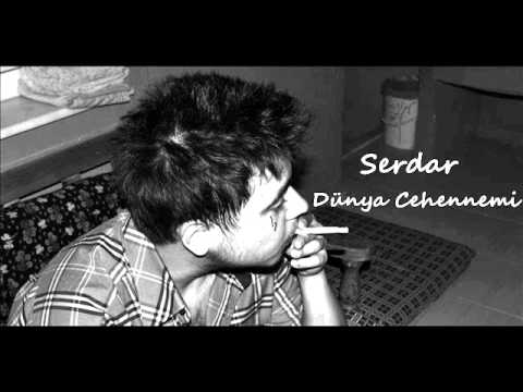 Serdar - Dünya Cehennemi