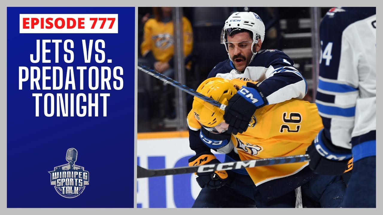Winnipeg Jets vs. Nashville Predators tonight, WST on Location ...