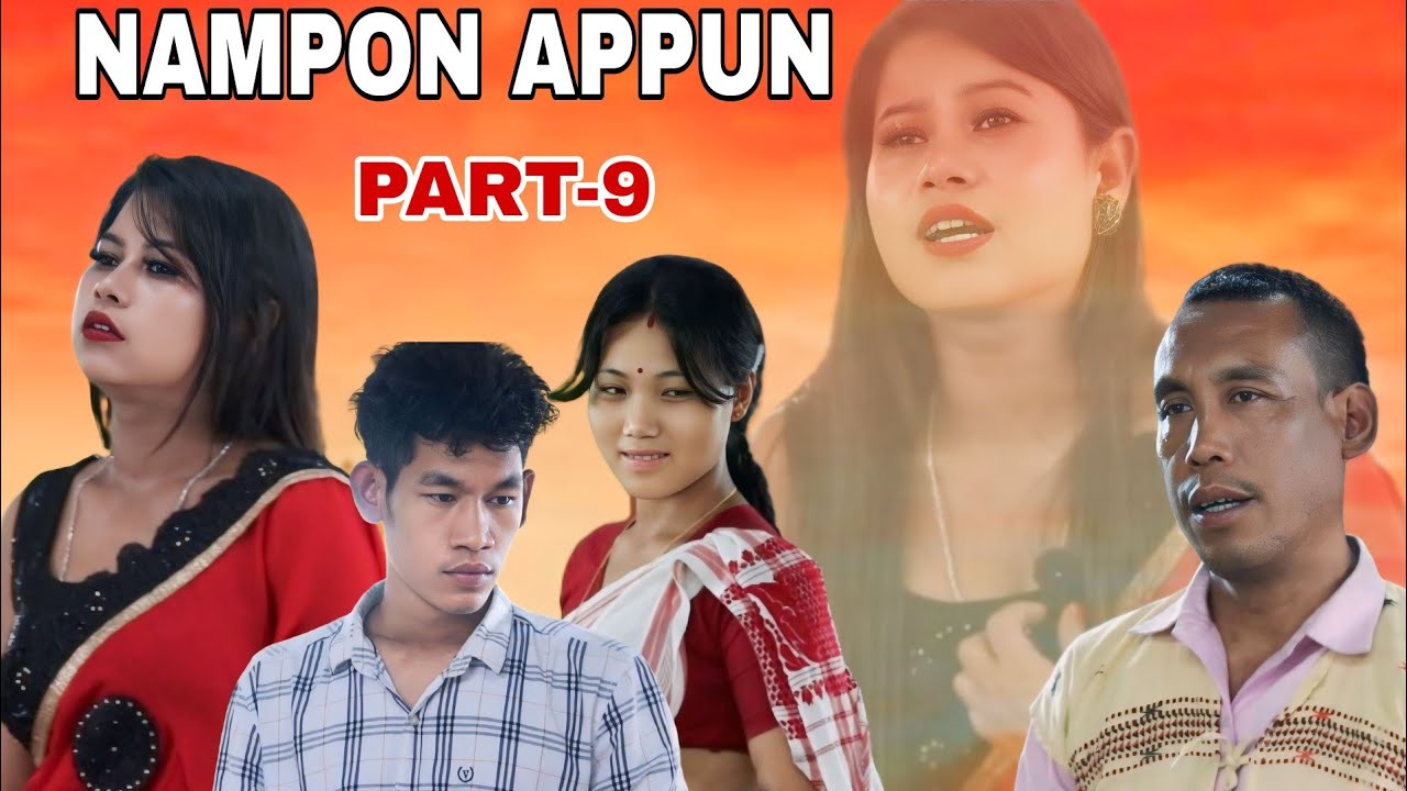 NAMPON APPUN|| MISING FILM|| PART-9|| BISWAJIT TAYE - YouTube