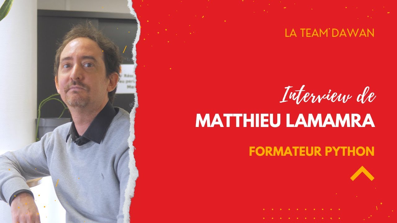 [La Team Dawan] Matthieu, formateur Python - YouTube