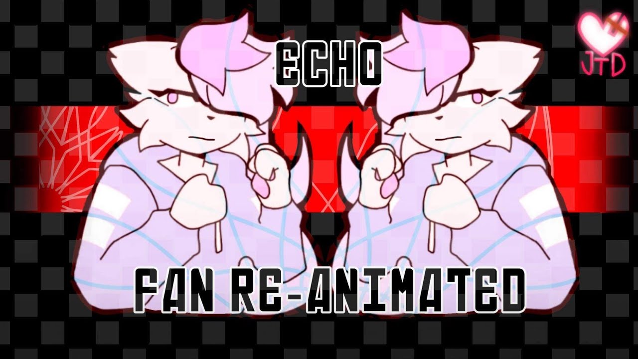 Echo Animation Meme [FAN RE-ANIMATED] (ft. Sashley) FLASH WARNING ...