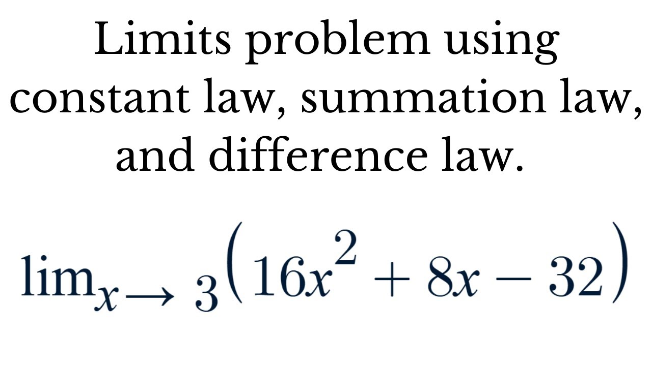 Limits practice problem using constant, summation, and difference laws ...