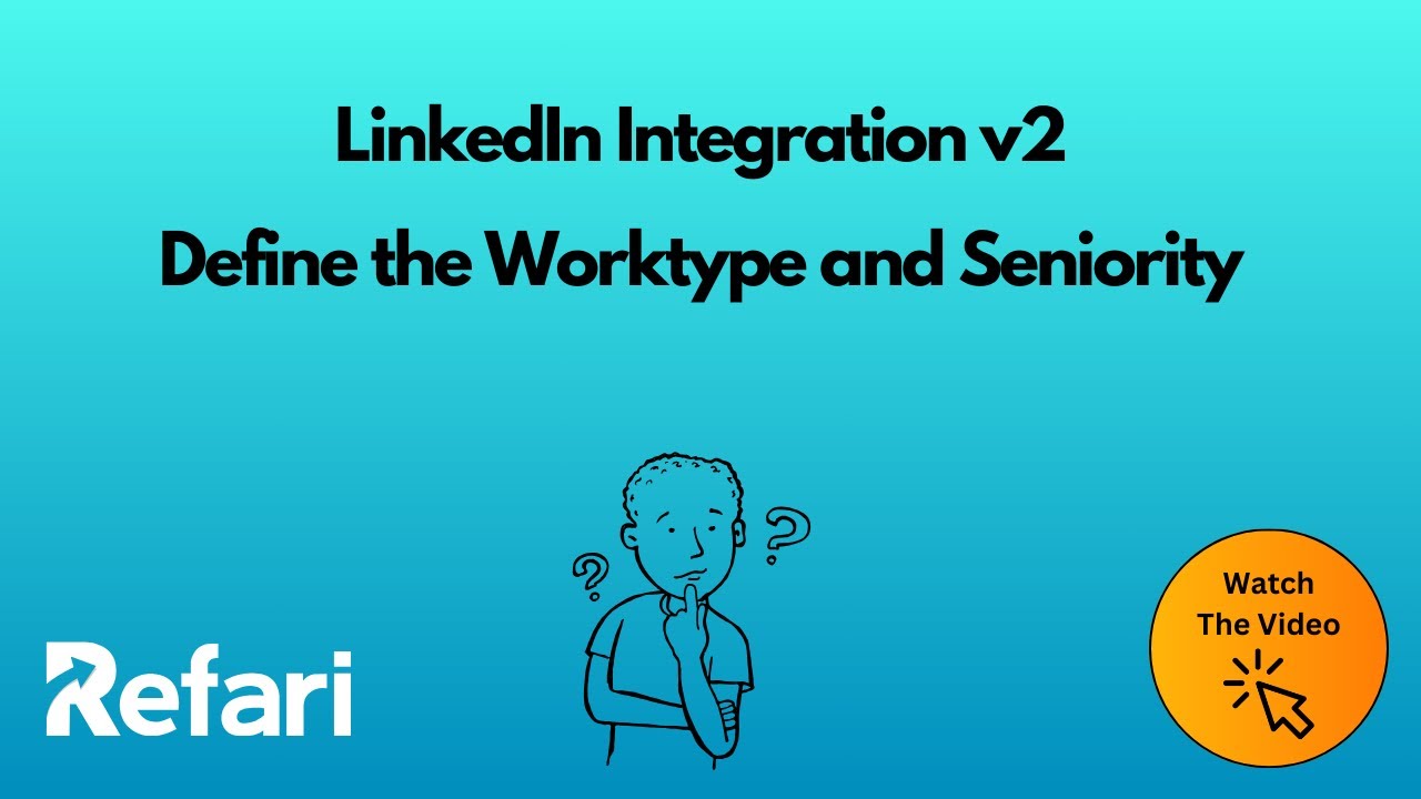 LinkedIn Integration v2 - Define Work Type and Seniority - YouTube