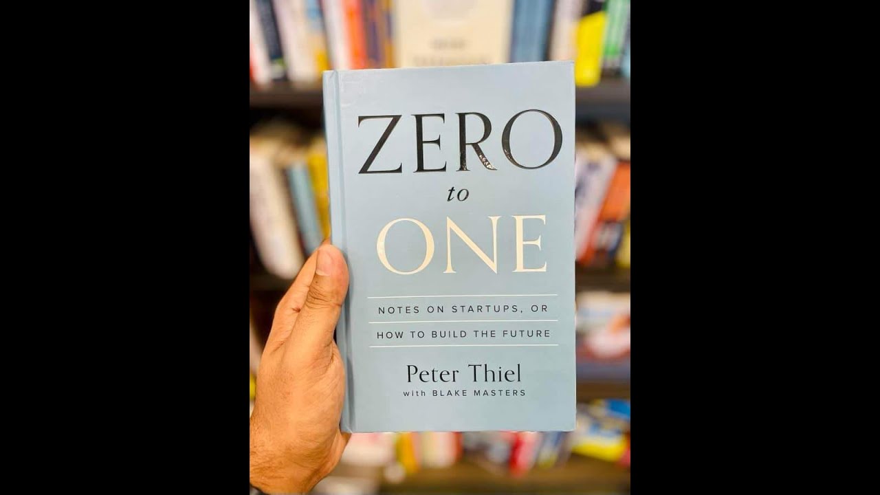10 lessons from Zero to One by Peter Thiel: - YouTube