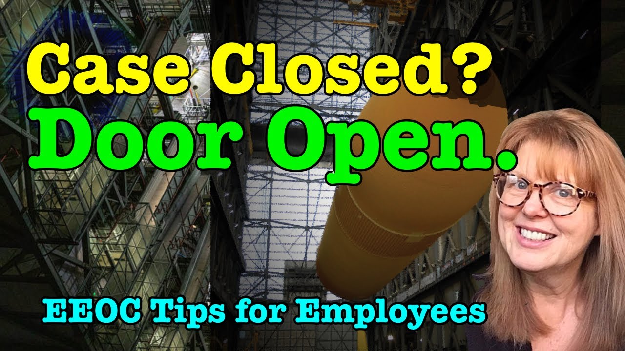 EEOC Closed Your Case Without Investigating? There's some good news ...