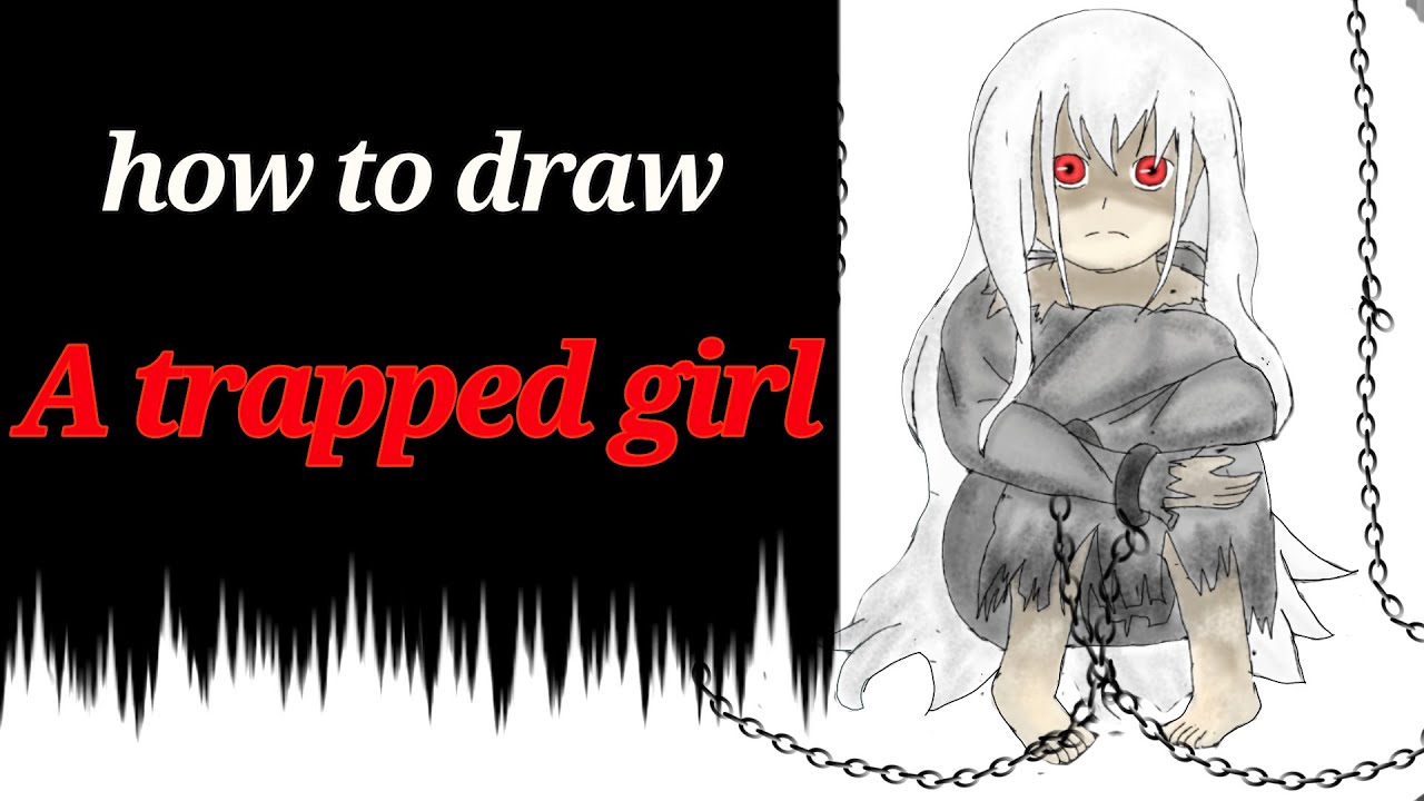 drawing A trapped girl - YouTube