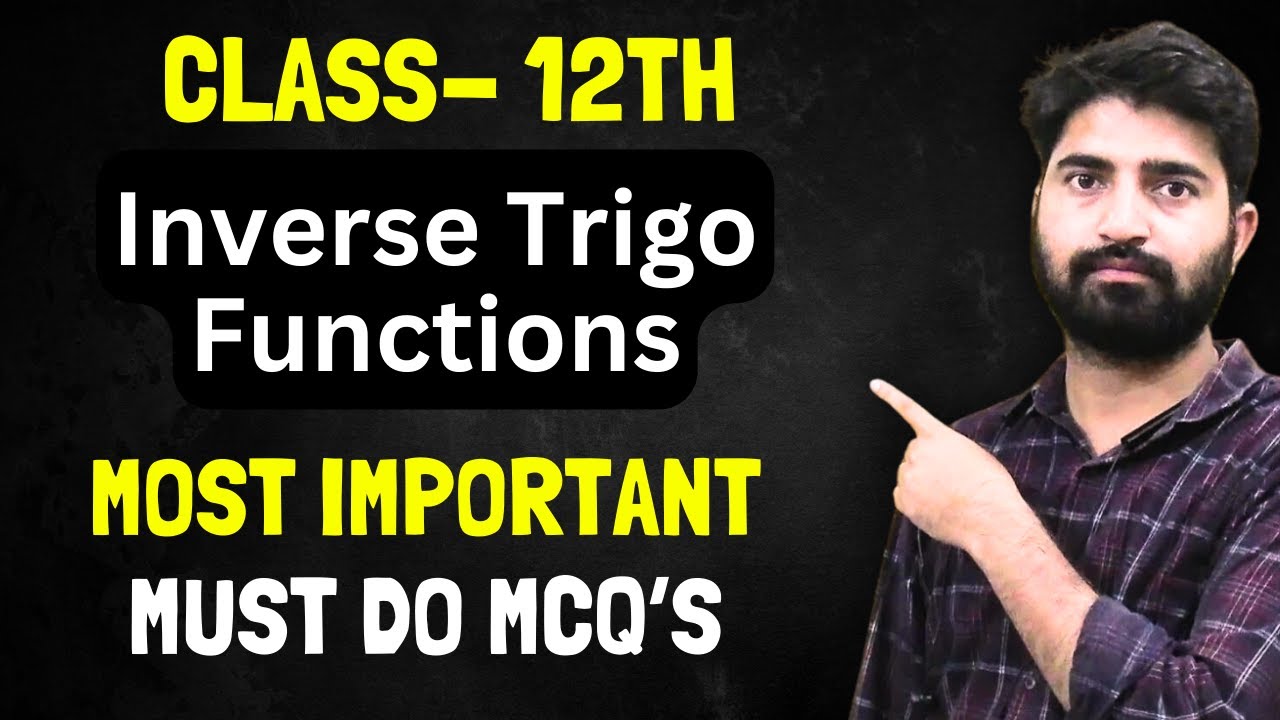 Class 12 Inverse Trigonometric Functions | Most Important MCQ | Session 2023-24 | Educazone ...