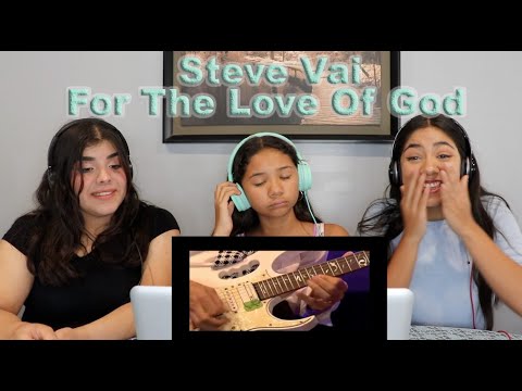 Three Girls react to Steve Vai - For The Love Of God - YouTube