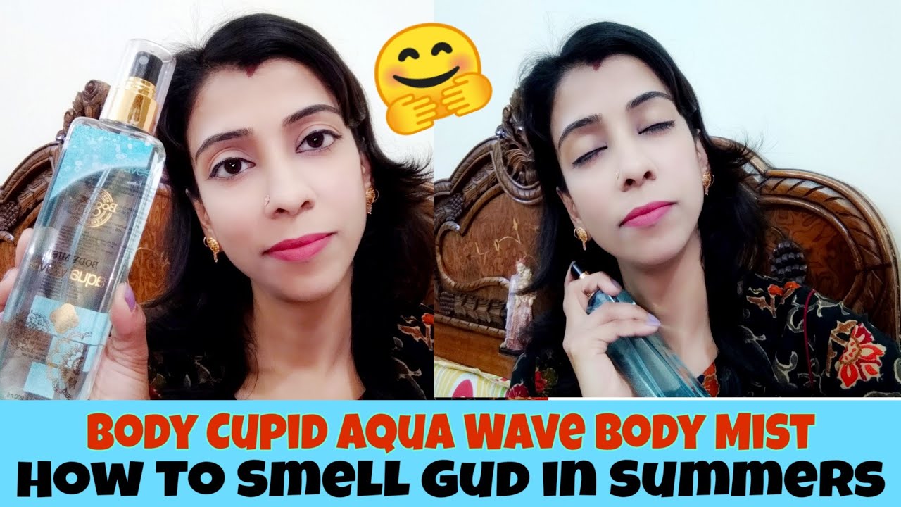 How to smell gud nd feel fresh in summers| Body Cupid Aqua Wave Body ...
