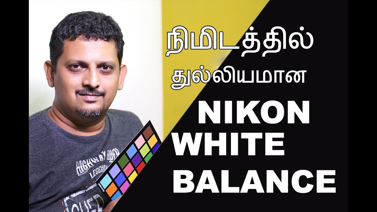 quick-setting-nikon-white-balance-tamil-photography-youtube