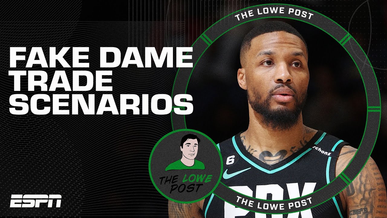 Fake trade scenarios for Damian Lillard 👀 | The Lowe Post - YouTube