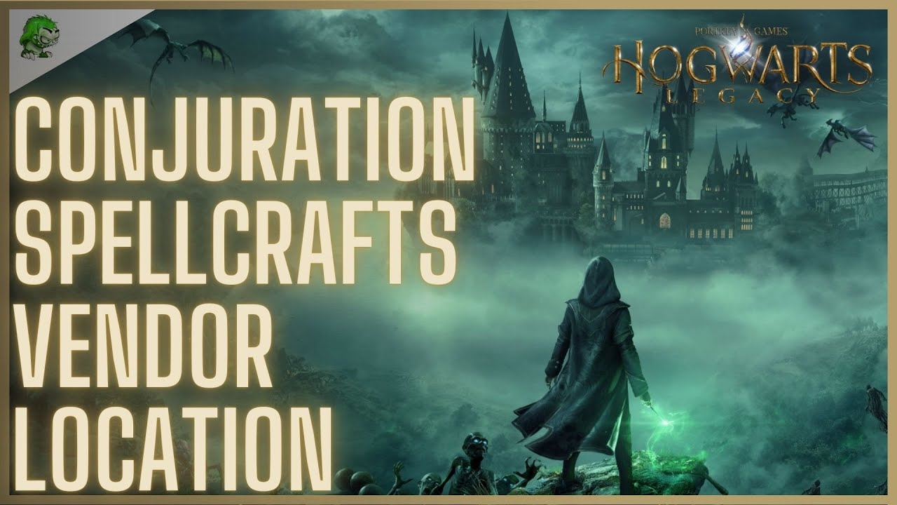 Hogwarts Legacy Conjuration Spellcrafts Vendor Location - YouTube