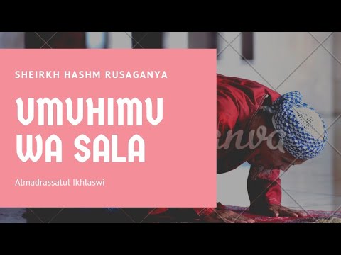 Sheikh Hashim rusaganya - umuhimu wa swala - YouTube