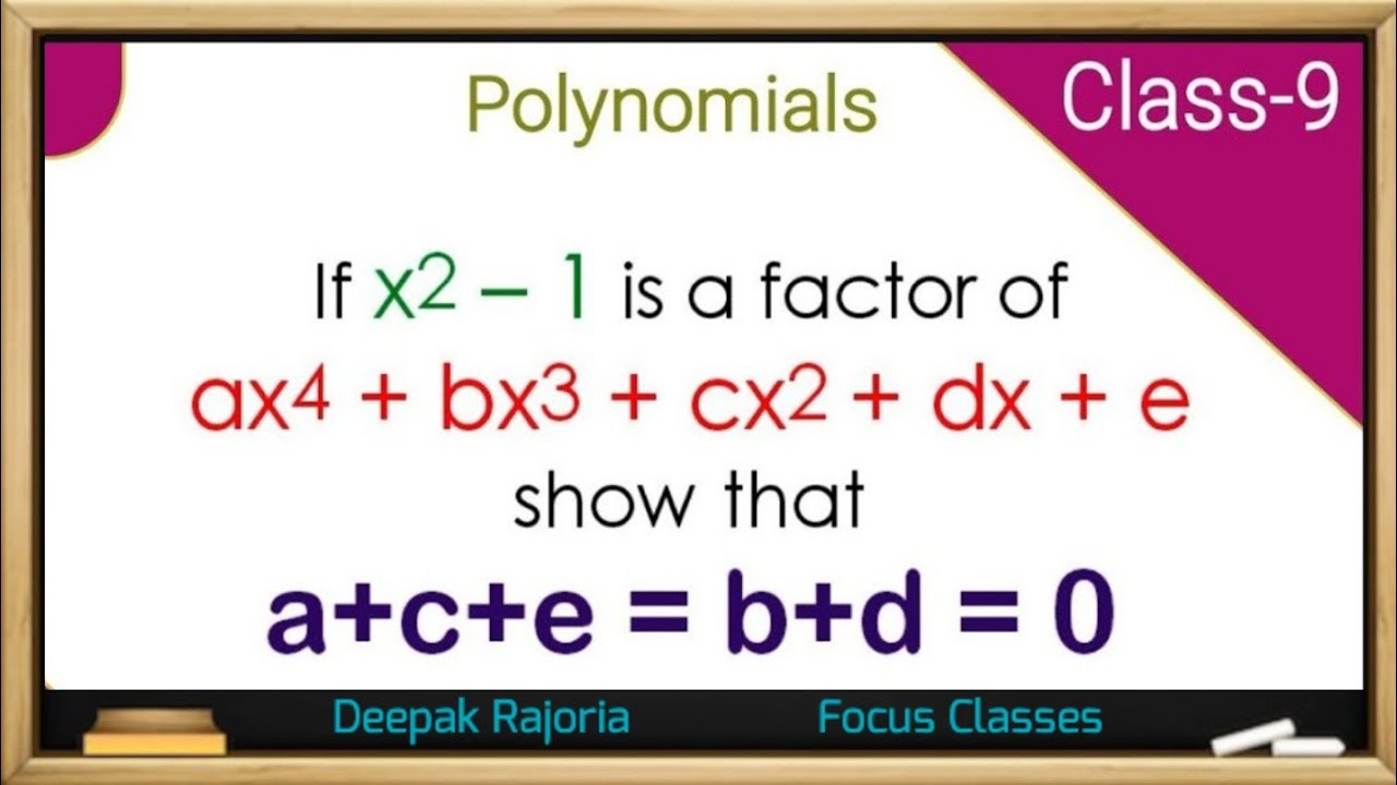 If X2 1 Is A Factor Of Ax4 Bx3 Cx2 Dx E Show That A C E