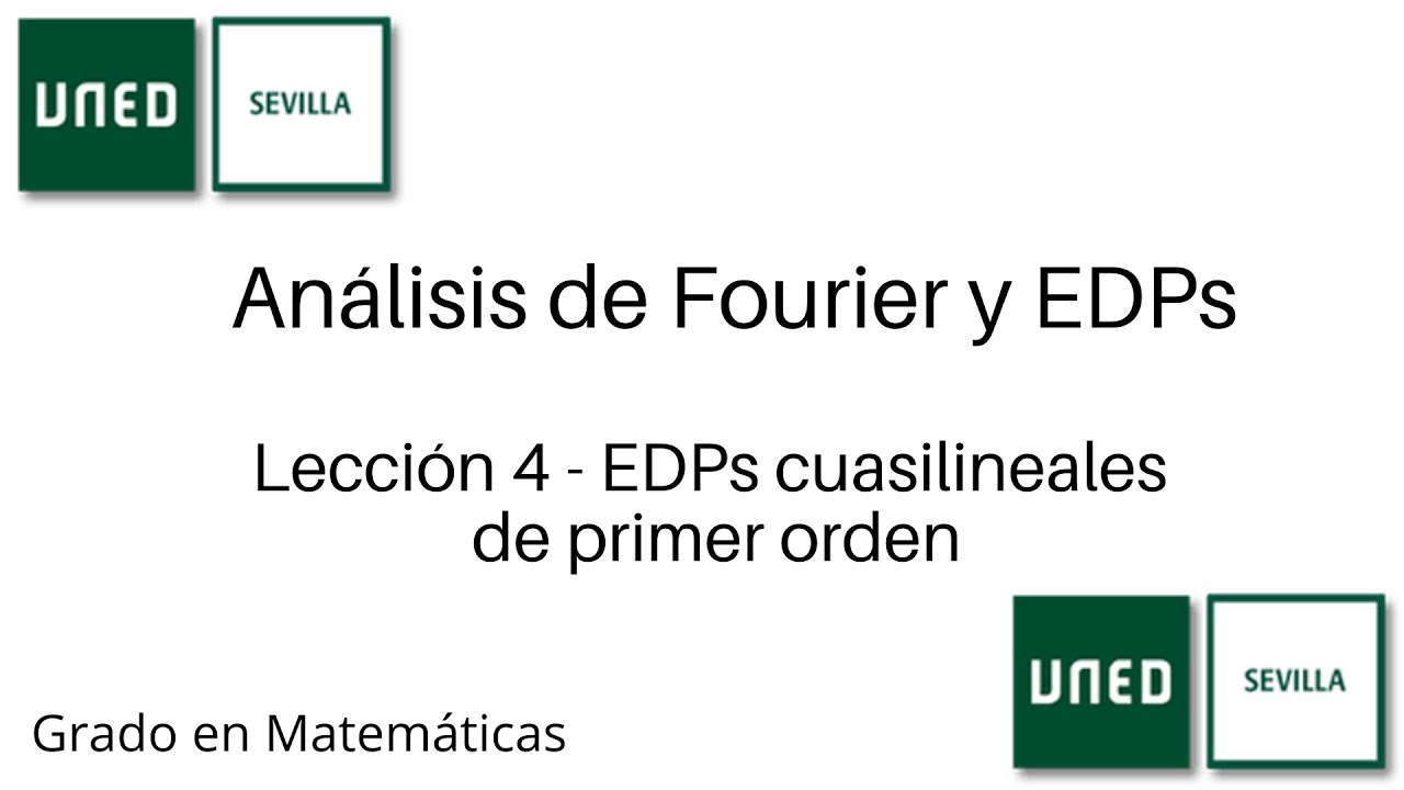 Lección 4 - EDPs cuasilineales de primer orden | Análisis de Fourier y ...