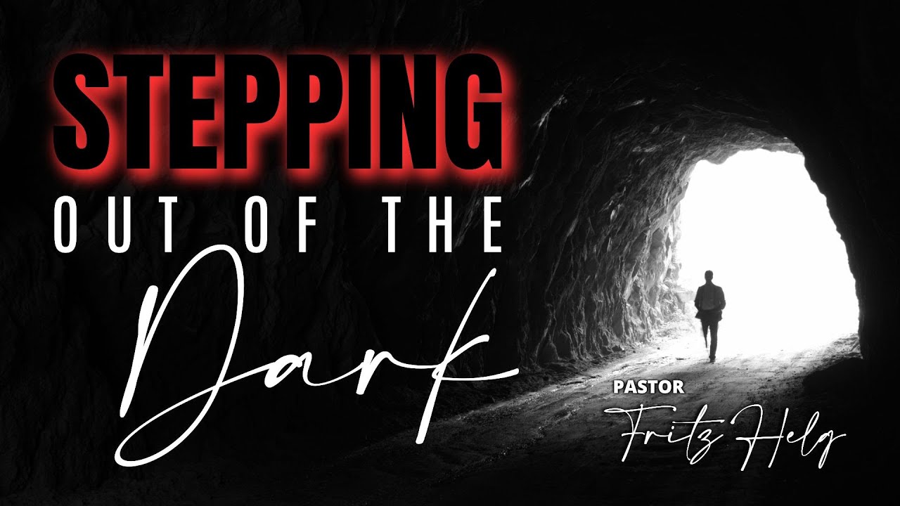STEPPING OUT OF THE DARKNESS - YouTube