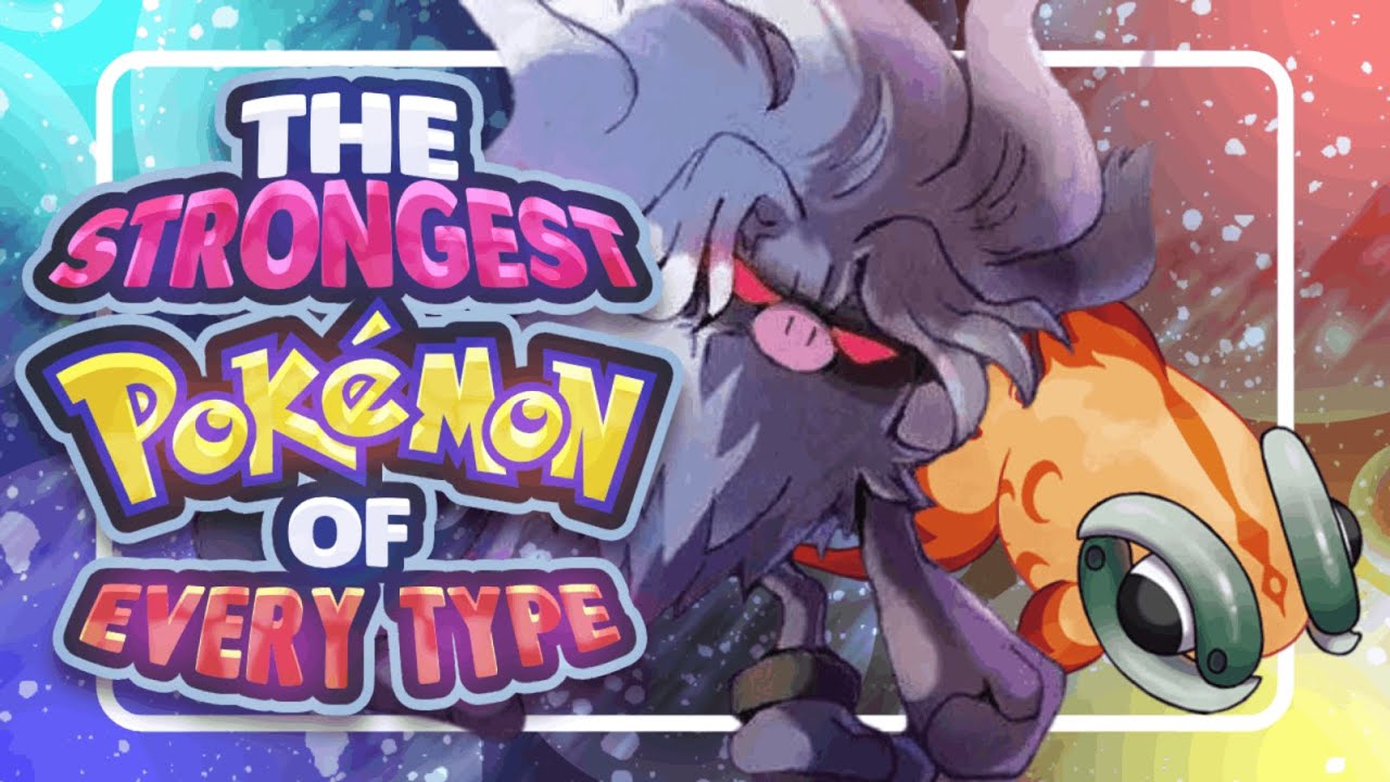The Strongest Pokemon of Every Type - YouTube